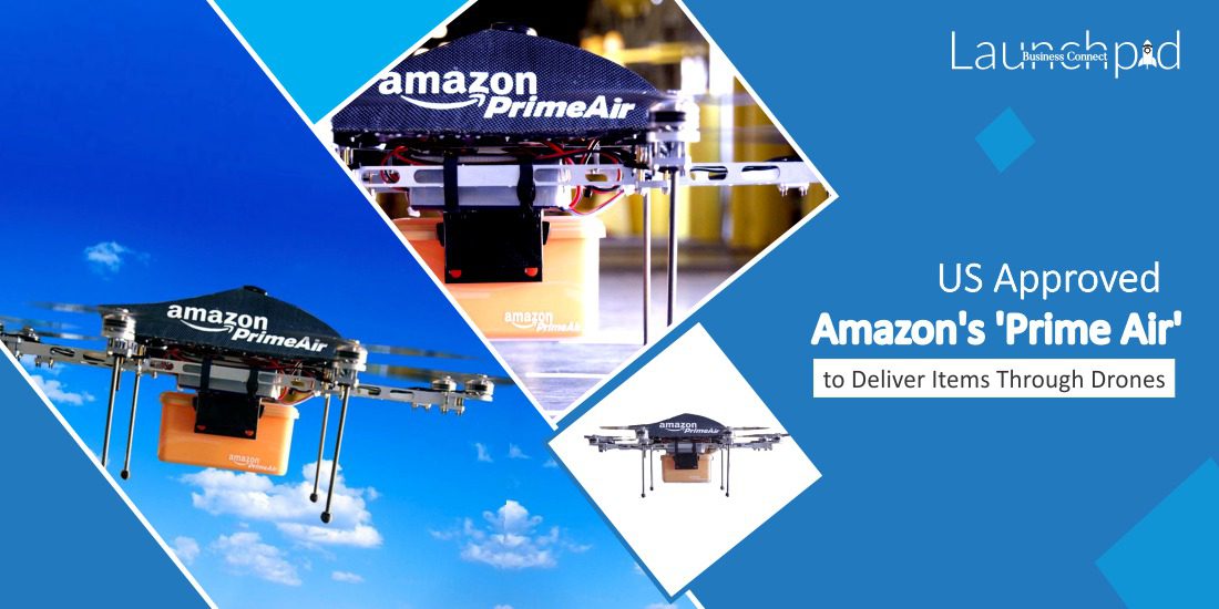 US Approved Amazon’S ‘Prime Air’ To Deliver Items