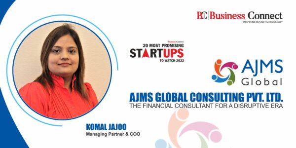 AJMS GLOBAL CONSULTING PVT. LTD. | Business Connect Magazine