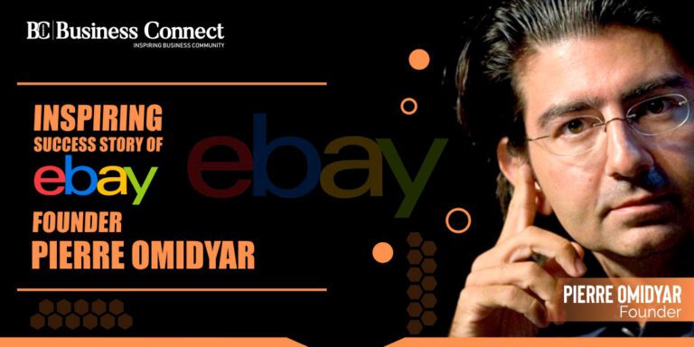Inspiring Success Story Of EBay Founder, Pierre Omidyar