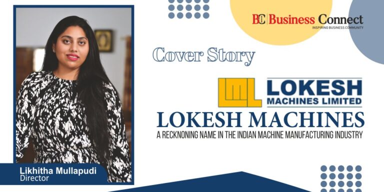 LOKESH MACHINES - Business Connect Magazine