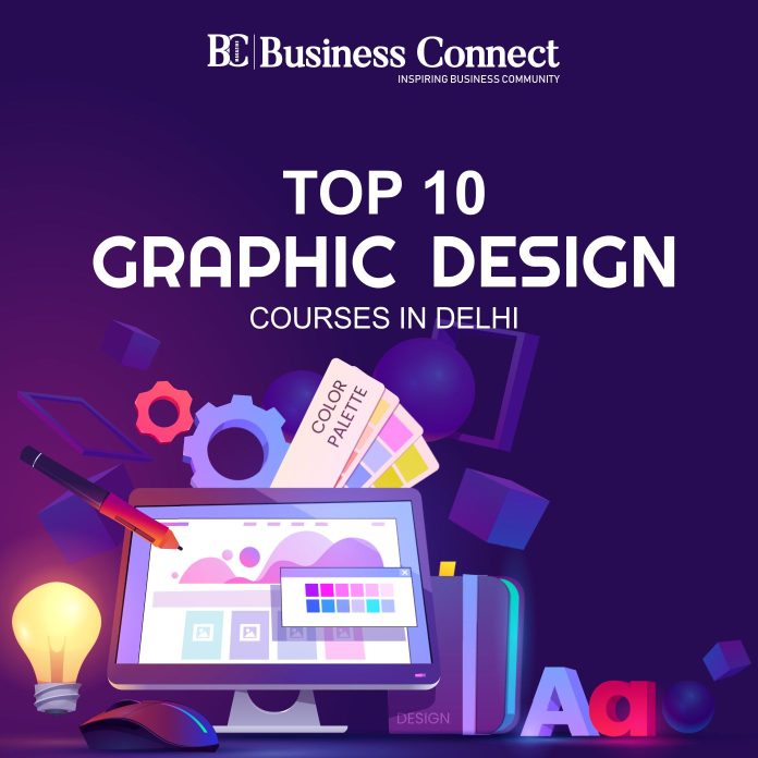 Top 10 Graphic Design CourseS In Delhi | Business Magazine