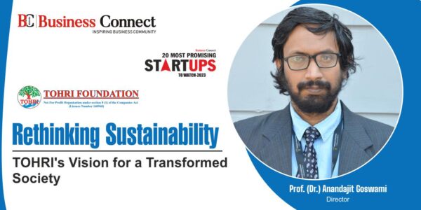TOHRI's Vision For A Transformed Society | Business Connect