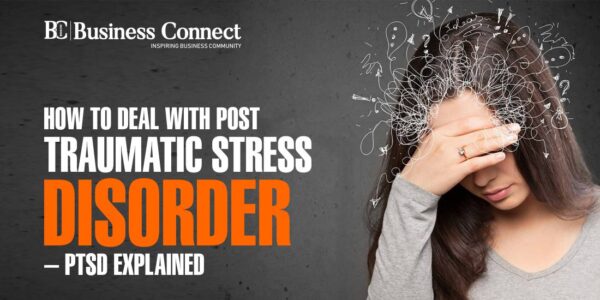 How To Deal With Post Traumatic Stress Disorder?