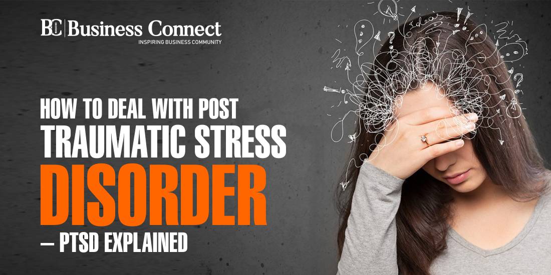 How To Deal With Post Traumatic Stress Disorder How To Deal With Post Traumatic Stress Disorder
