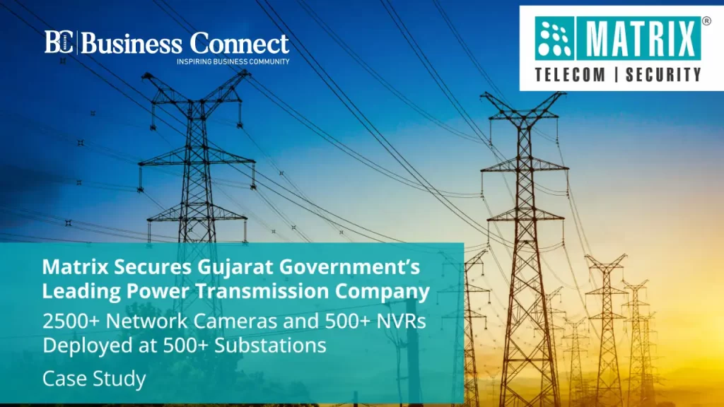 Matrix Secures Gujarat Government’s Leading Power Transmission Company ...