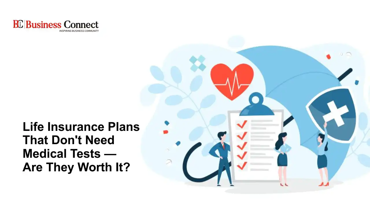 Life Insurance Plans That Don't Need Medical Tests — Are They Worth It ...