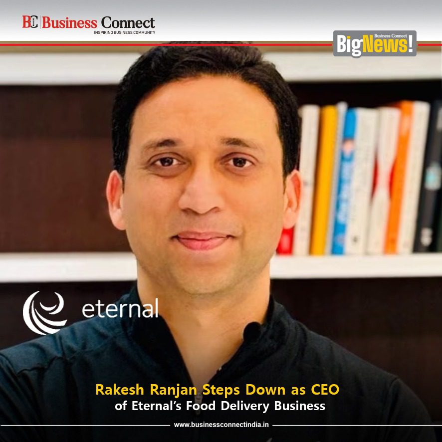 Rakesh Ranjan Steps Down As CEO Of Eternal s Food Delivery Business Rakesh Ranjan Steps Down As CEO Of Eternal s Food Delivery Business