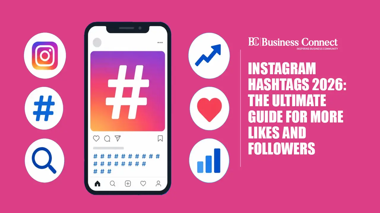 Instagram Hashtags 2026: Best Strategies To Boost Reach & Engagement